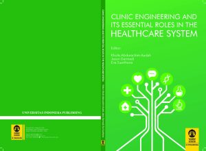 CLINICAL ENGINEERING AND ITS ESSENTIAL ROLES IN HEALTHCARE SYSTEM - UI ...